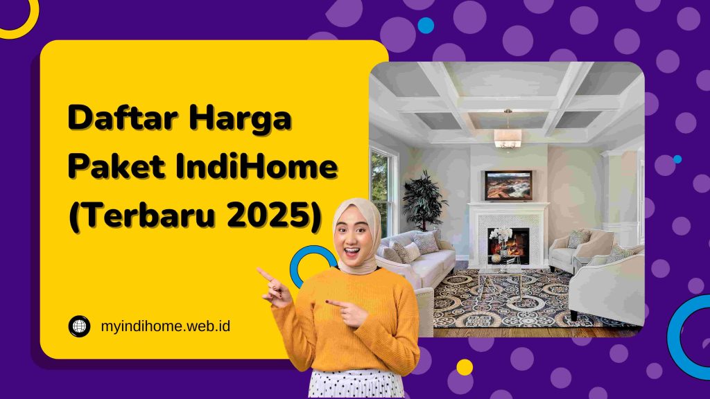 IndiHome Data: Paket Pasang WiFi IndiHome Terbaru 2025